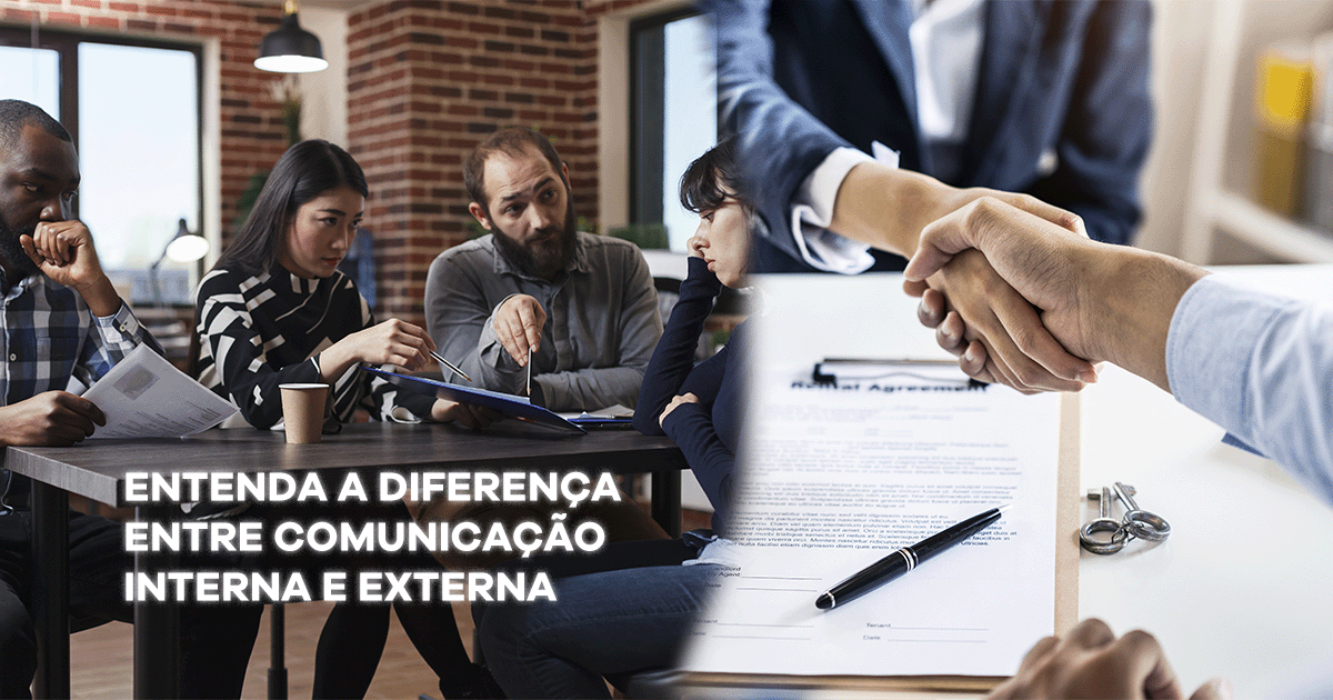 Entenda a diferença entre comunicação interna e externa